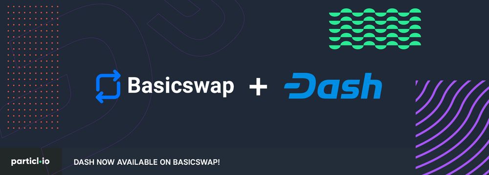 Dash Now Available on BasicSwap